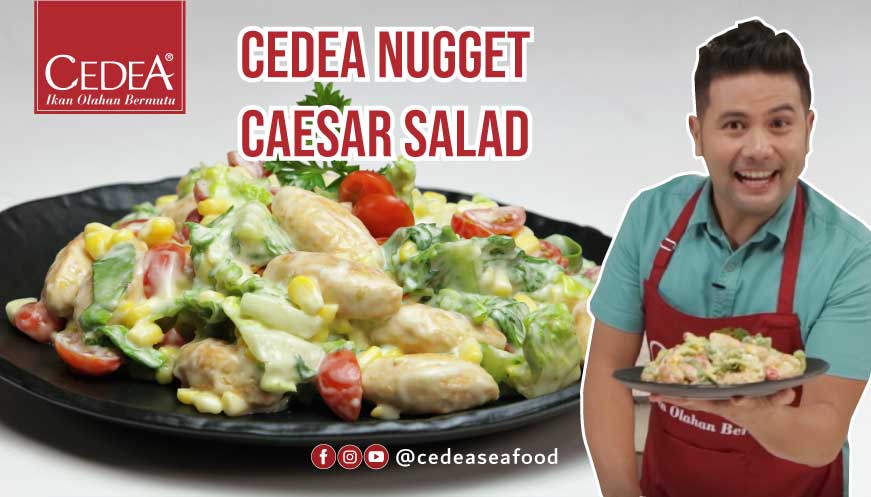 CEDEA NUGGET CAESAR SALAD – CHEF BILLY KALANGI - Cedea Seafood